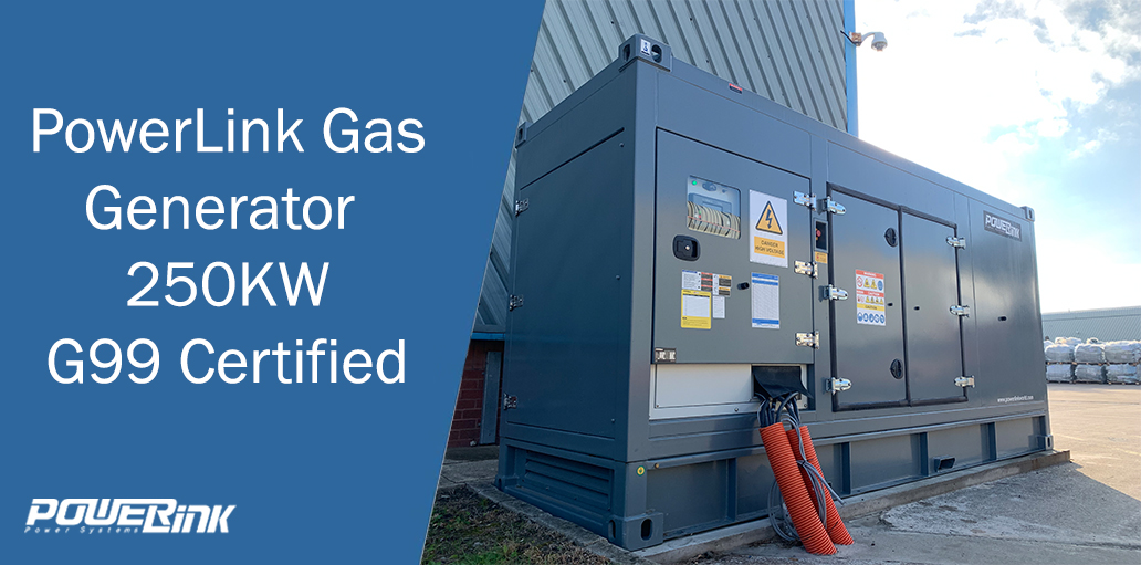 PowerLink Gas Generator 250kW -G99 certified - PowerLink UK